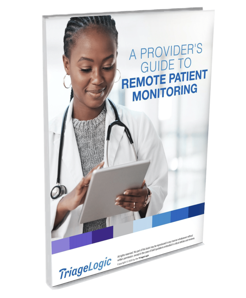 Remote Patient Monitoring - TriageLogic: Remote Nurse Triage Software ...