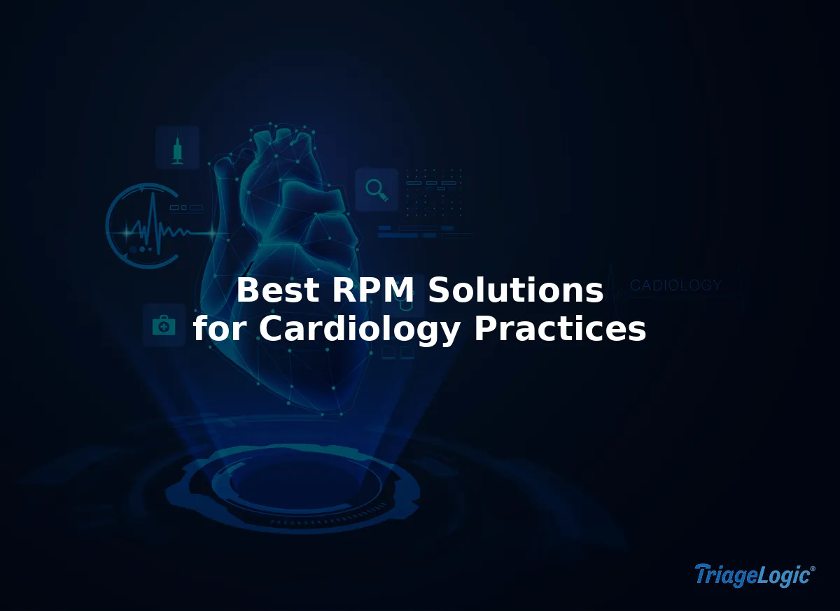 Best RPM Solutions for Cardiology Practices