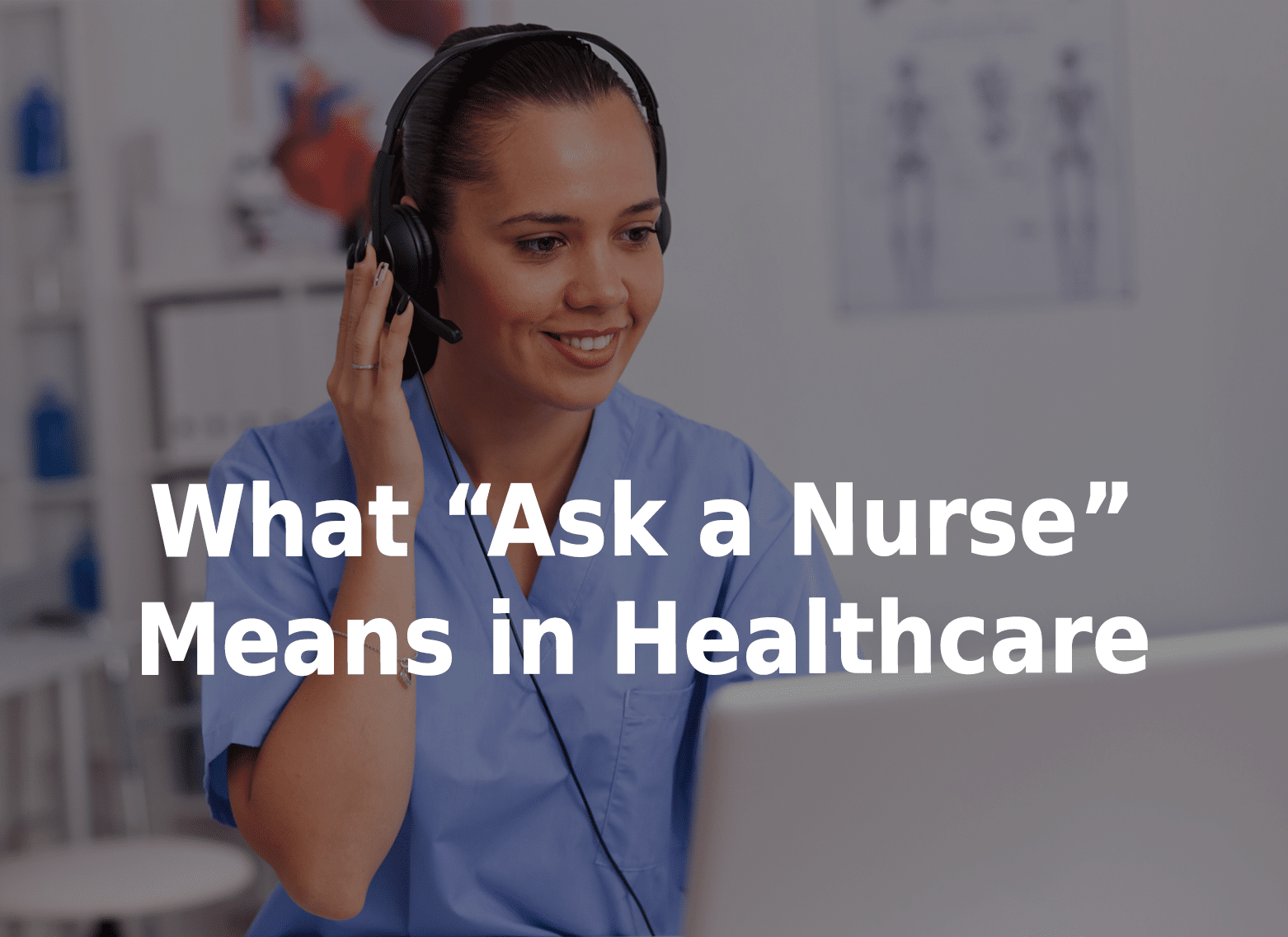 What Does “Ask a Nurse” Mean? | Nurse Guidance Explained