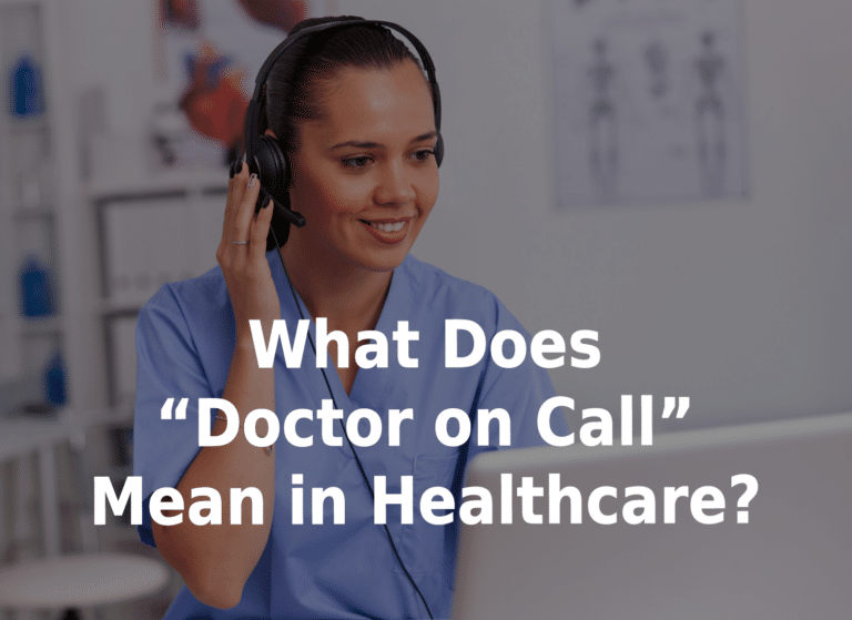 Doctor on Call Explained | How On-Call Coverage Works in Healthcare